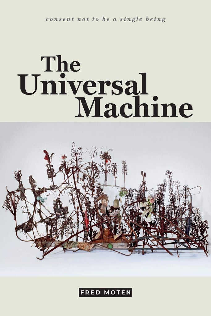 The Universal Machine by Fred Moten – other books